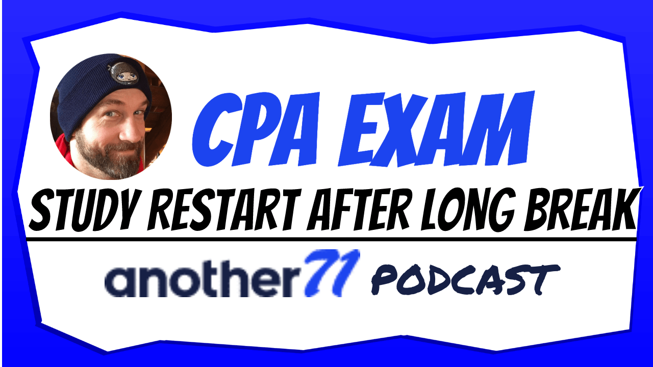 How to Start Preparing for CPA Exam after a long break?