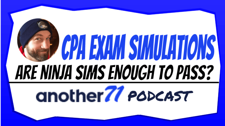 NINJA CPA Task Based Simulations enough to Pass CPA Exam?