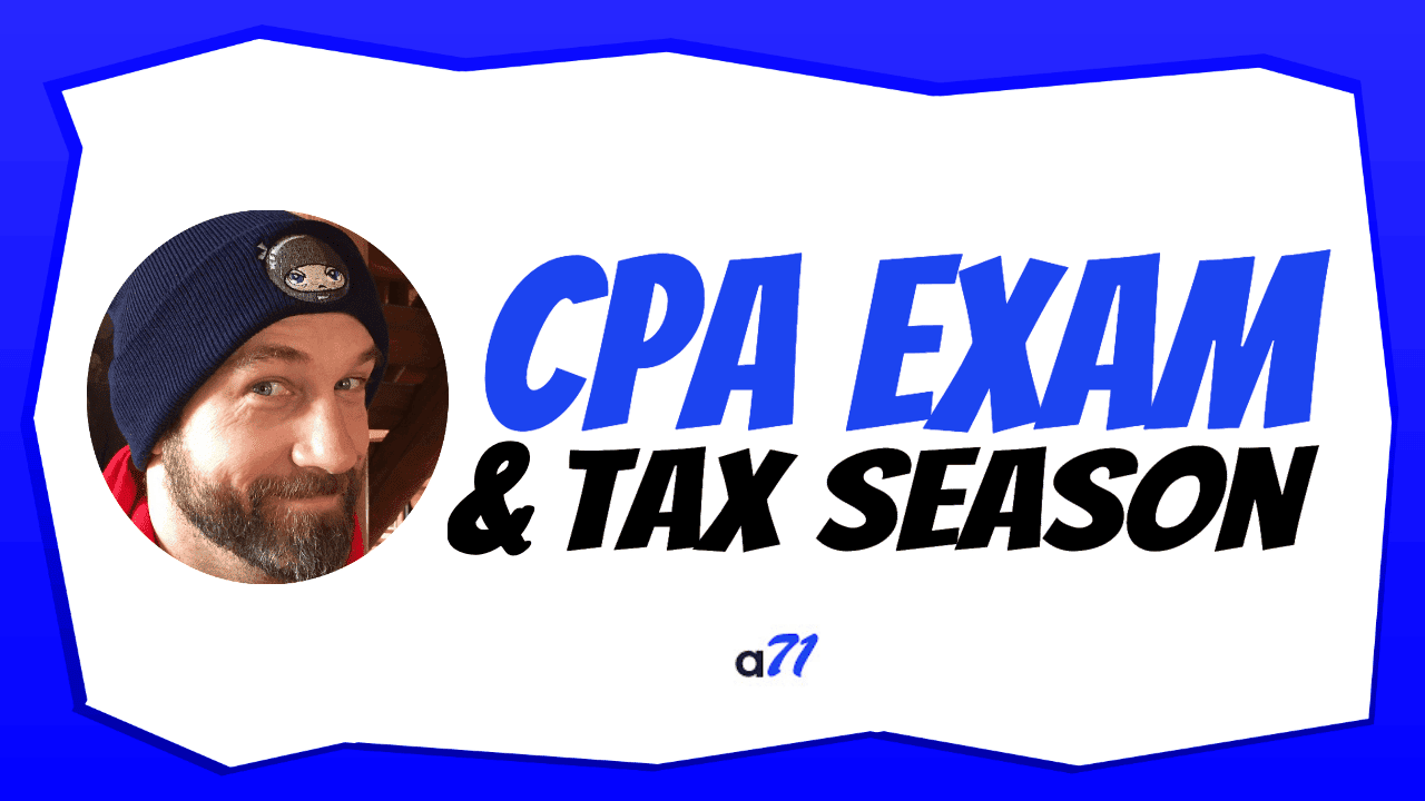 CPA Candidate's Guide to Surviving Tax Season | Another71